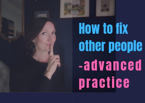 [video] How to fix other people [advanced practice] - Positively ...